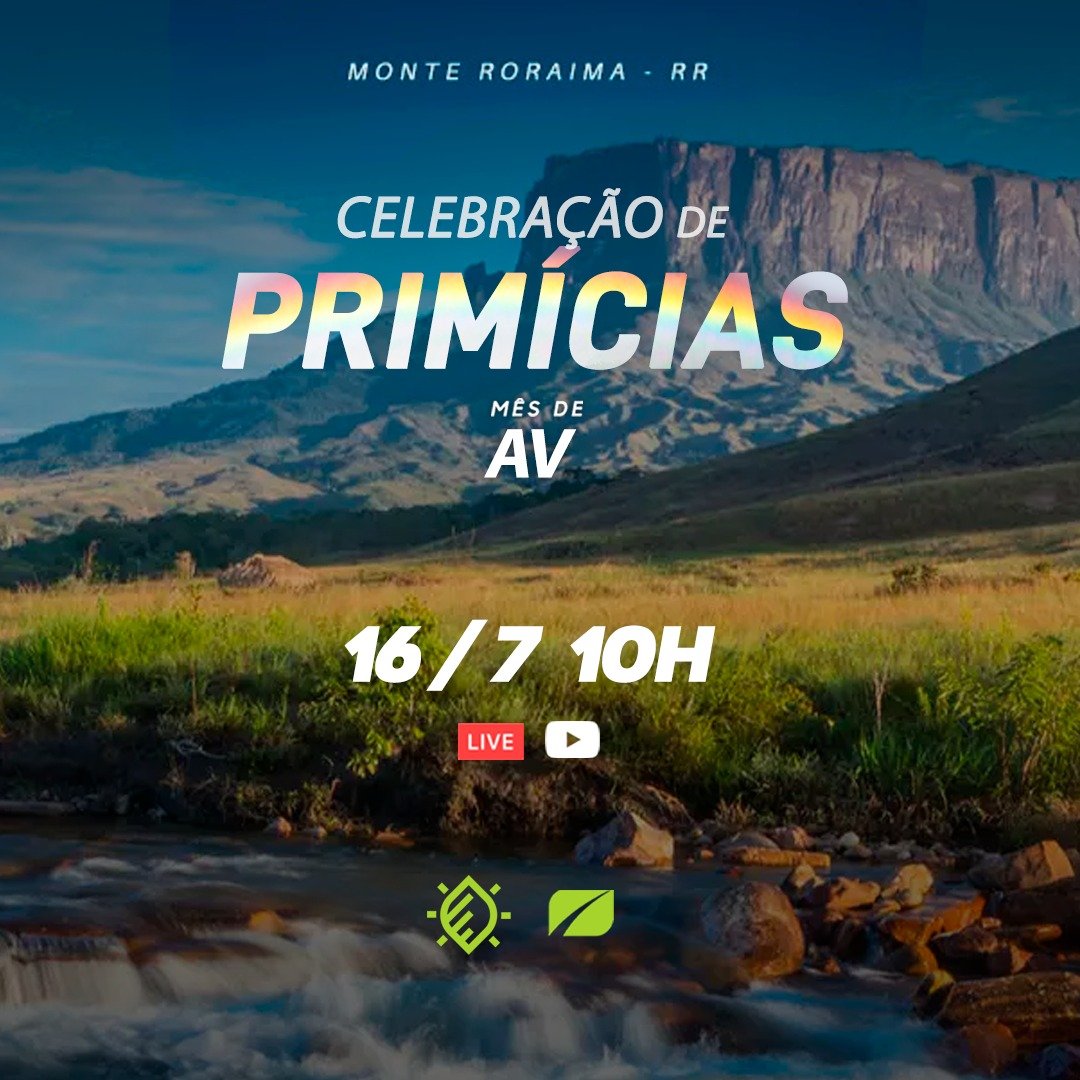Celebração de Primícias do Mês de Av. - Ramo Estendido